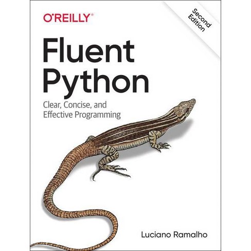 Fluent Python - 2nd Edition By Luciano Ramalho (paperback) : Target
