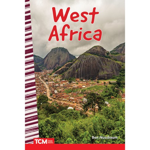 West Africa - (social Studies: Informational Text) By Ben Nussbaum ...