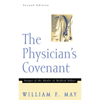 The Physician's Convenant - 2nd Edition By William F May (paperback ...