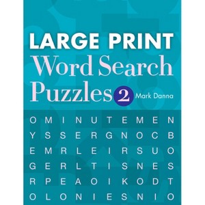 Large Print Word Search Puzzles 2 - by Mark Danna (Paperback) : Target