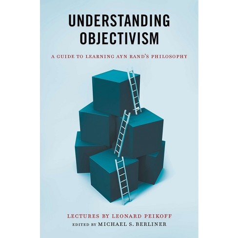 Understanding Objectivism - By Leonard Peikoff (paperback) : Target