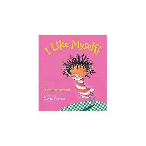 I Like Myself By Karen Beaumont (board Book) : Target