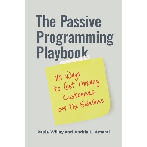 The Passive Programming Playbook - By Paula Willey & Andria Amaral ...