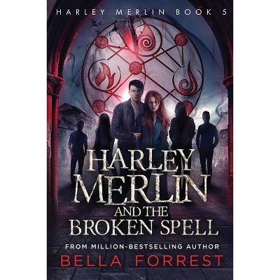 Harley Merlin And The Secret Coven - By Bella Forrest (paperback) : Target