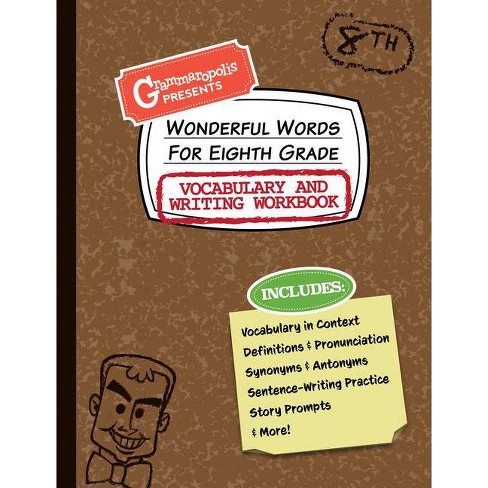 Wonderful Words For Eighth Grade Vocabulary And Writing Workbook ...