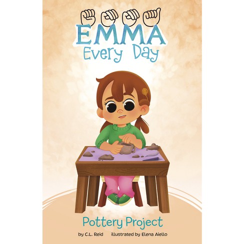 Pottery Project - (emma Every Day) By C L Reid : Target