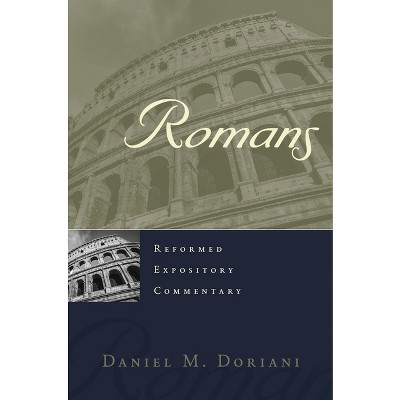 Romans - By Daniel M Doriani (hardcover) : Target