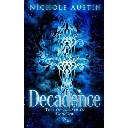 Decadence - By Nichole Austin (paperback) : Target