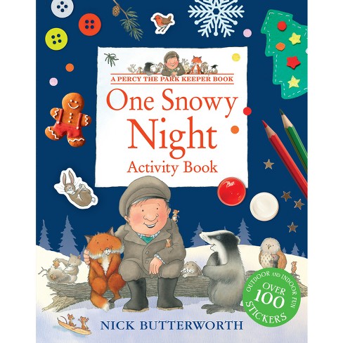 One Snowy Night Activity Book - (percy The Park Keeper) By Nick ...
