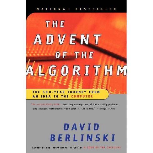 The Advent Of The Algorithm - By David Berlinski (paperback) : Target