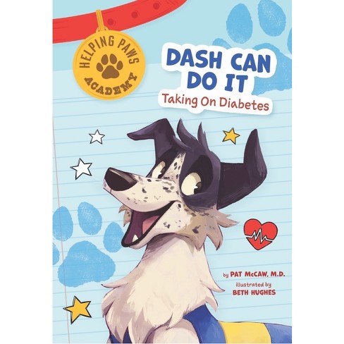 Dash Can Do It - (helping Paws Academy) By Pat Mccaw (paperback) : Target
