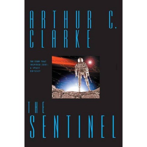 The Sentinel - By Arthur Clarke (paperback) : Target