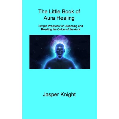 Core Light Healing - By Barbara Ann Brennan (paperback) : Target