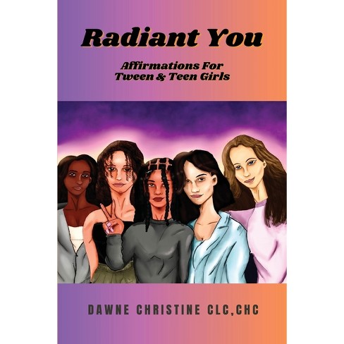 Radiant You - By Dawne Christine (paperback) : Target