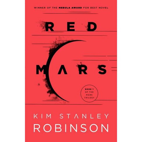 Red Mars - (mars Trilogy) By Kim Stanley Robinson (paperback) : Target