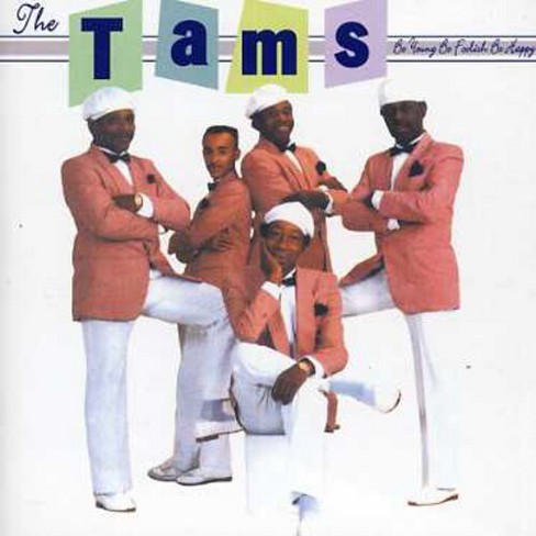 The Tams - Be Young Be Foolish Be Happy (cd) : Target