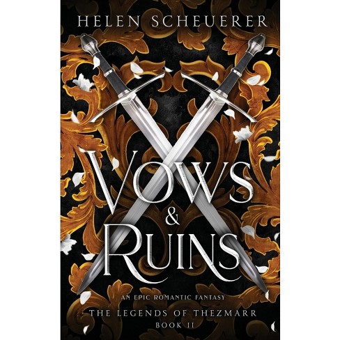 Vows & Ruins - (the Legends Of Thezmarr) By Helen Scheuerer (paperback ...