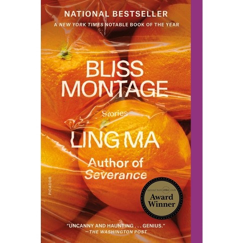 Bliss Montage - By Ling Ma (paperback) : Target