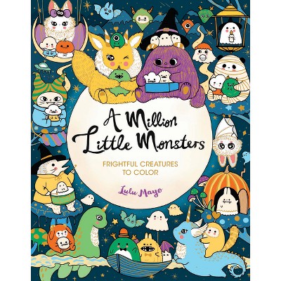 A Million Little Monsters - (million Creatures To Color) By Lulu Mayo ...