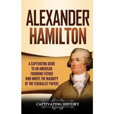 Alexander Hamilton - By Ron Chernow (hardcover) : Target
