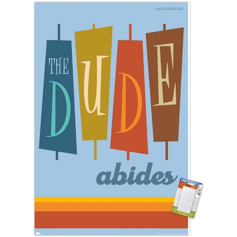 Trends International The Big Lebowski - The Dude Abides Unframed Wall ...