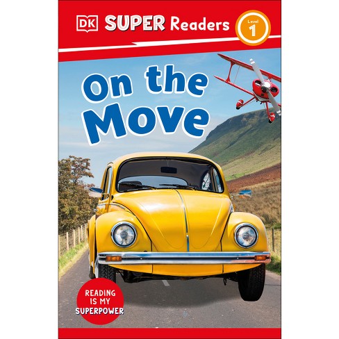 Dk Super Readers Level 1 On The Move - (hardcover) : Target