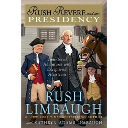Rush Revere And The First Patriots (hardcover) By Rush Limbaugh : Target