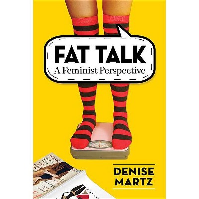 What We Don't Talk About When We Talk About Fat - By Aubrey Gordon ...