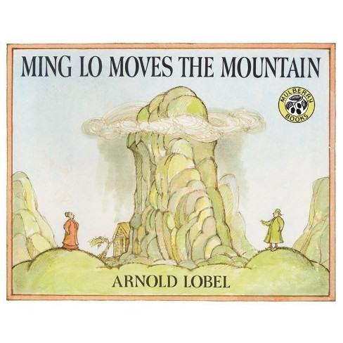 Ming Lo Moves The Mountain - By Arnold Lobel (paperback) : Target