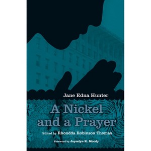 A Nickel and a Prayer - (Regenerations) by Jane Edna Hunter (Paperback ...