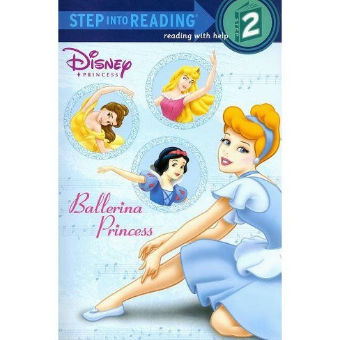 Ballerina Princess (disney Princess) - (step Into Reading) By Random ...