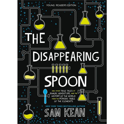 The Disappearing Spoon - By Sam Kean (paperback) : Target