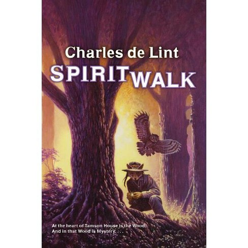 Spiritwalk - (newford) By Charles De Lint (paperback) : Target