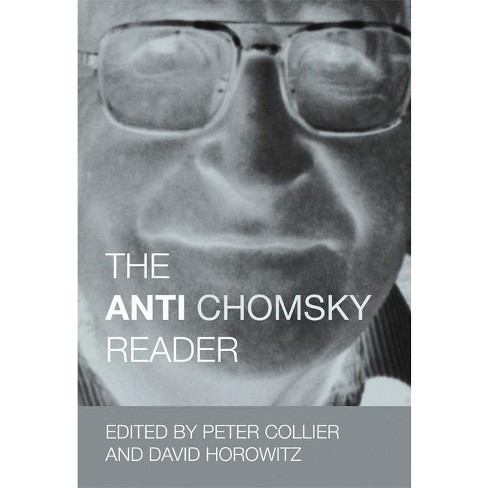 The Anti-chomsky Reader - By Peter Collier & David Horowitz (paperback) : Target