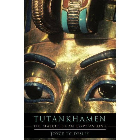 Tutankhamen - By Joyce Tyldesley (hardcover) : Target