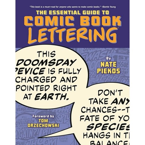 The Essential Guide To Comic Book Lettering - By Nate Piekos & Tom ...