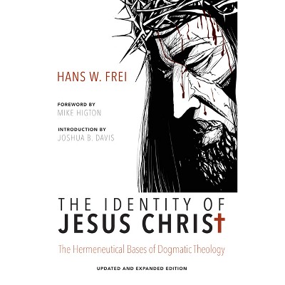 The Identity Of Jesus Christ, Expanded And Updated Edition - 2nd ...
