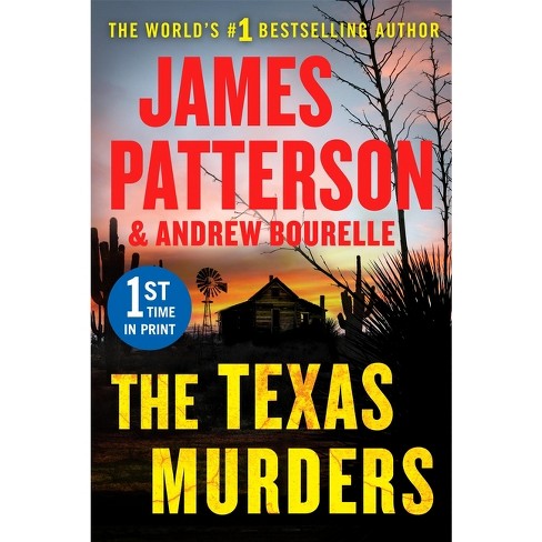 The Texas Murders - By James Patterson & Andrew Bourelle (hardcover ...