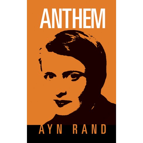 Anthem - By Ayn Rand (paperback) : Target
