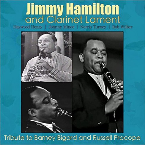 Jimmy Hamilton & Clarinet Lament - Tribute To Barney Bigard & Russell ...