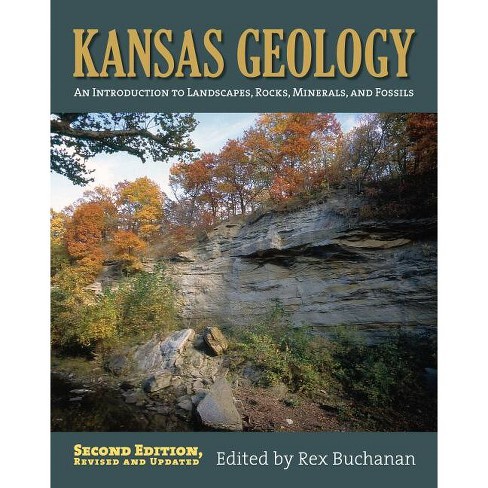 Kansas Geology - 2nd Edition By Rex Buchanan (paperback) : Target