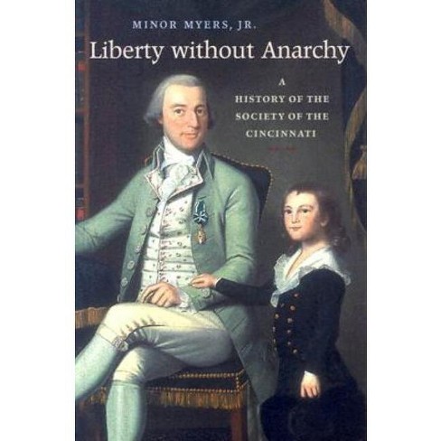 Liberty Without Anarchy - By Minor Myers (paperback) : Target