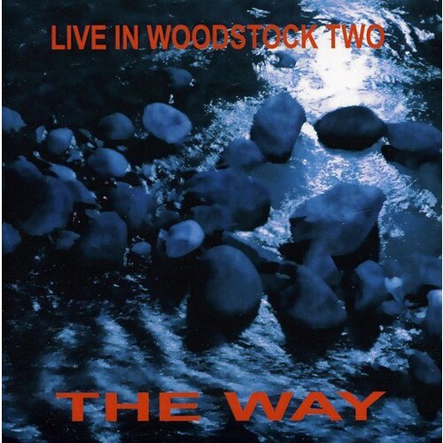 The Way - Live In Woodstock Two (cd) : Target