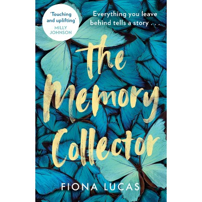 The Memory Collector - by Fiona Lucas (Paperback) : Target