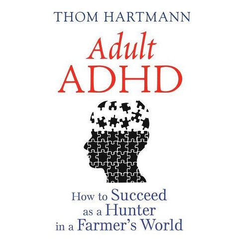Adult Adhd - By Thom Hartmann (paperback) : Target