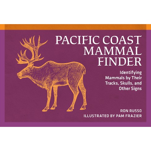 Pacific Coast Mammal Finder - (nature Study Guides) 2nd Edition By Ron ...