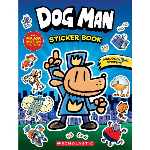 Dog Man The Movie: Official Sticker Book - By Scholastic (paperback ...
