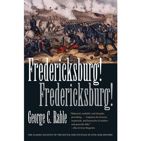 Fredericksburg! - (civil War America) By George C Rable (paperback ...
