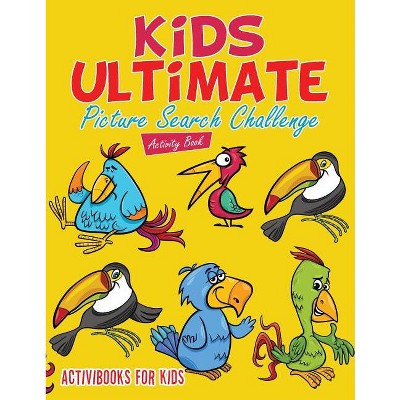 The Ultimate Challenge Find The Hidden Object Kids Activity Book - By ...