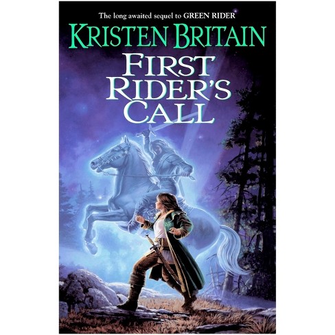 First Rider's Call - (green Rider) By Kristen Britain (paperback) : Target